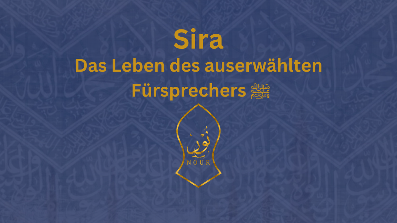 Der Augenstern - Sira des Propheten ﷺ - Nour Islam Akademie